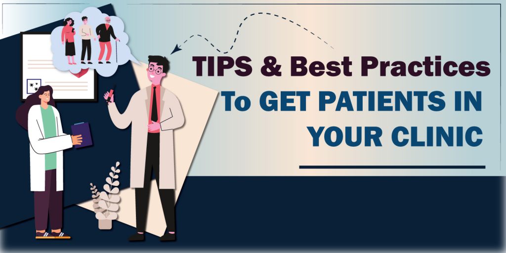Tips and Best Practices to Get Patients in Your Clinic