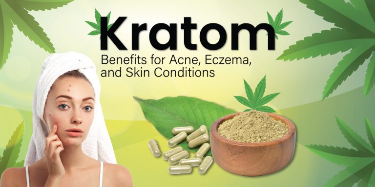 Kratom Benefits for Acne, Eczema, and Skin Conditions
